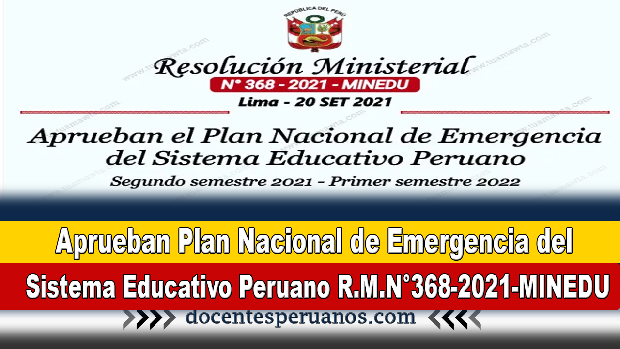 Aprueban Plan Nacional de Emergencia del Sistema Educativo Peruano R.M ... Aprueban Plan Nacional de Emergencia del Sistema Educativo Peruano R.M ...