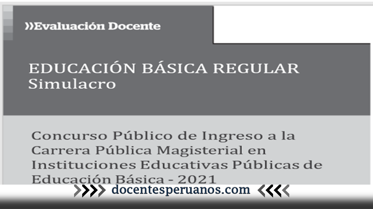 EXAMEN DE SIMULACRO PARA EL CONCURSO PÚBLICO DE NOMBRAMIENTO DOCENTE EXAMEN DE SIMULACRO PARA EL CONCURSO PÚBLICO DE NOMBRAMIENTO DOCENTE