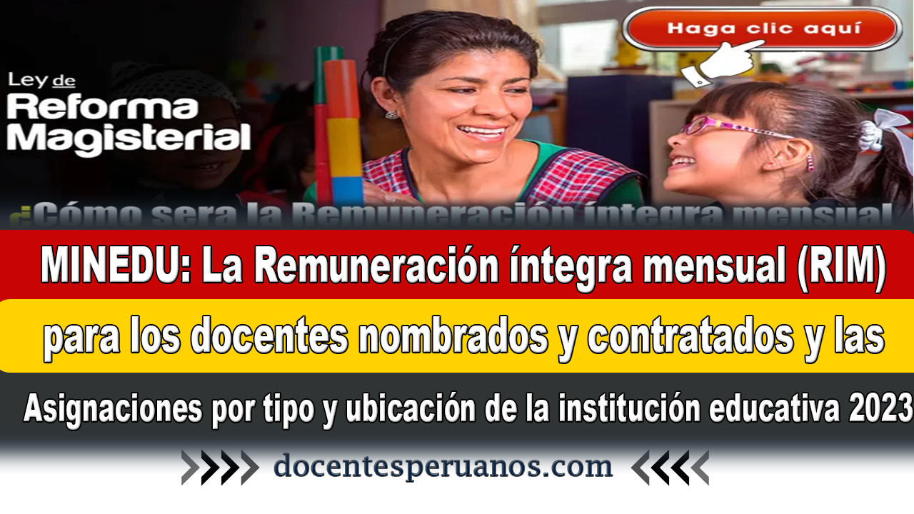 Minedu La Remuneración íntegra Mensual Rim Para Los Docentes